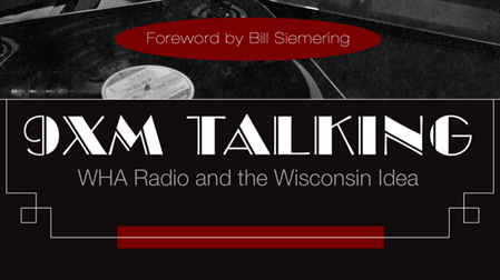 Paperback Version of “9XM Talking” Celebrates 100 Years of WPR