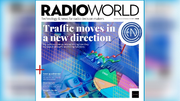 Read the Oct. 22, 2025 Issue of Radio World - Radio World
